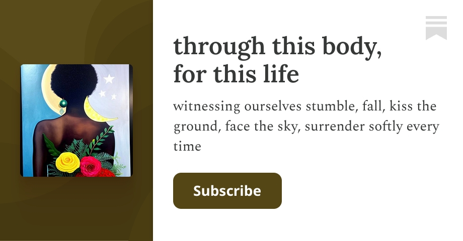 through this body, for this life | duara 🌱 | Substack