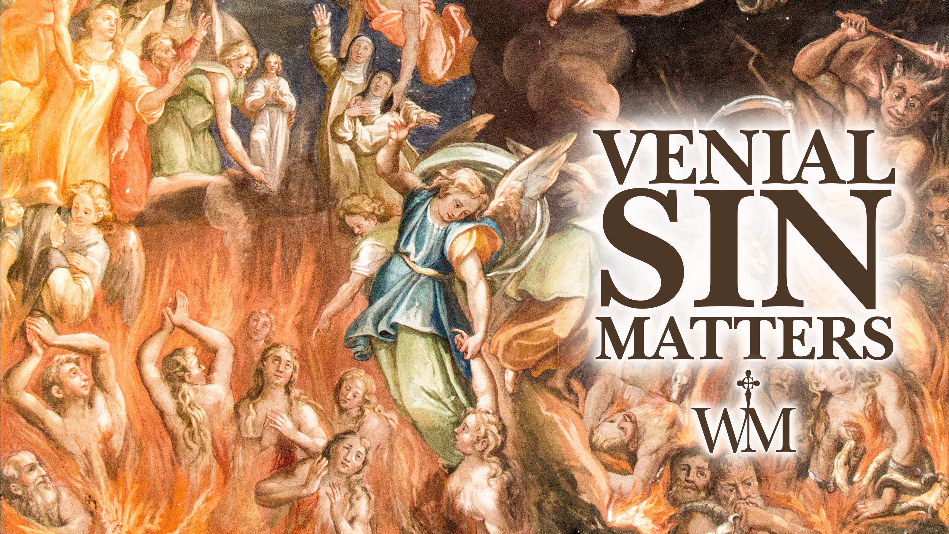 Does venial sin actually matter? - The WM Review