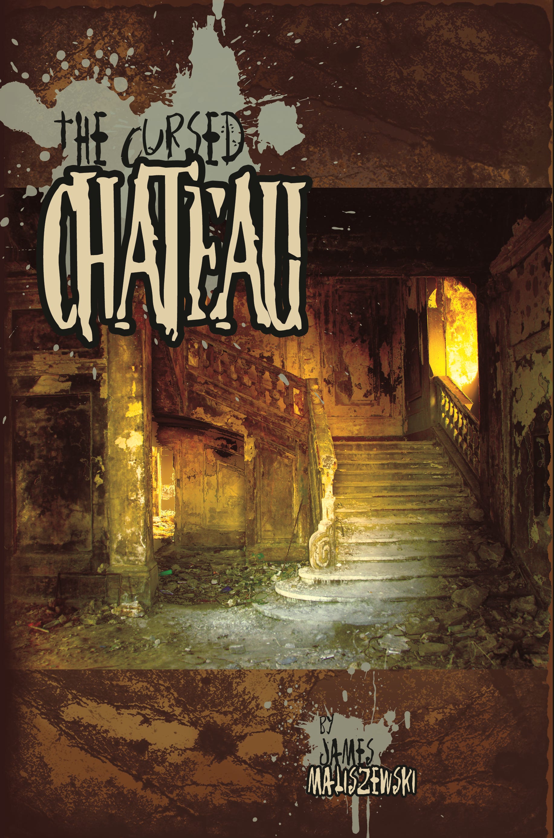 The Cursed Chateau - by James Maliszewski