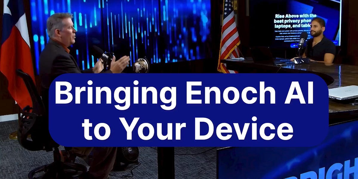 Bringing Enoch AI to Your Device - Take Back Our Tech