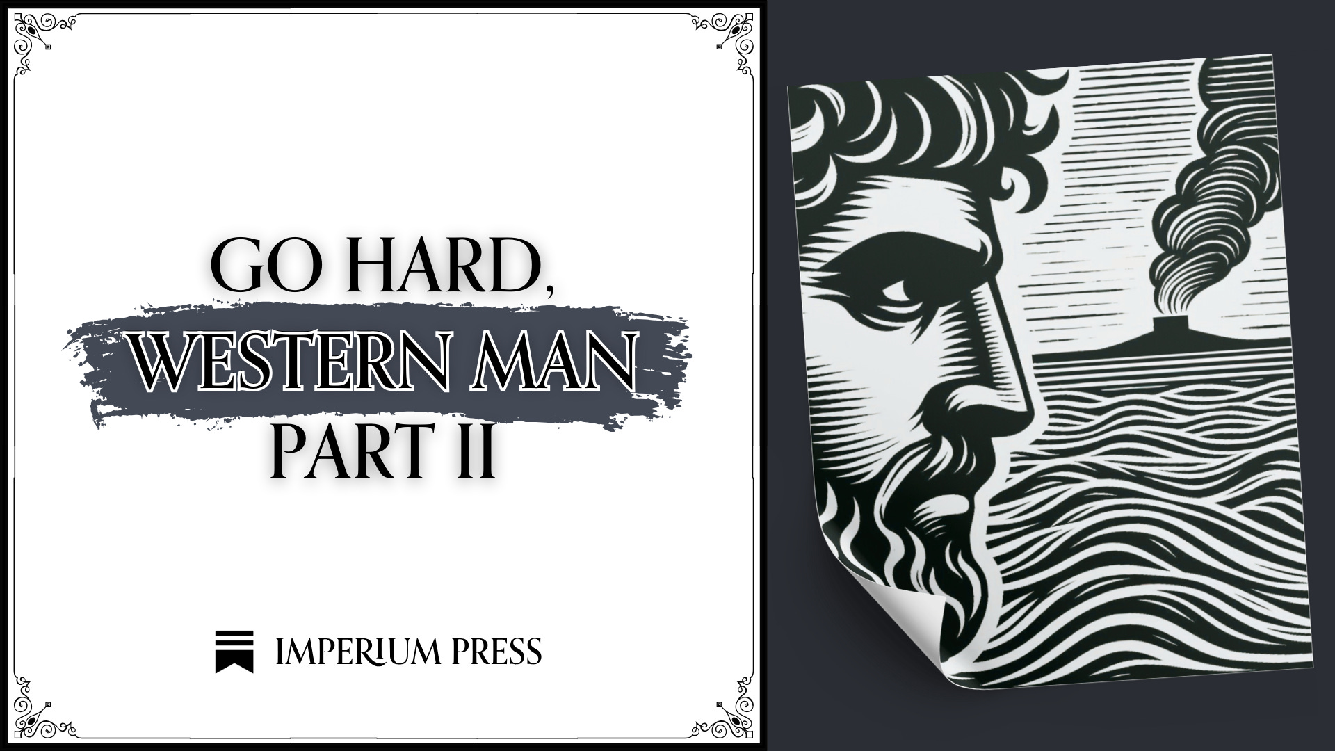 Go Hard, Western Man, Part II - Imperium Press