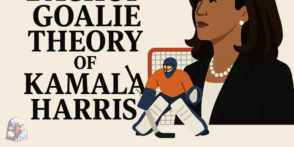 Backup Goalie Theory of Kamala Harris - Resevere