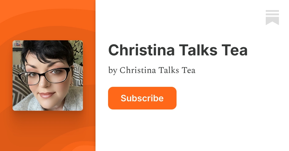About - Christina Talks Tea