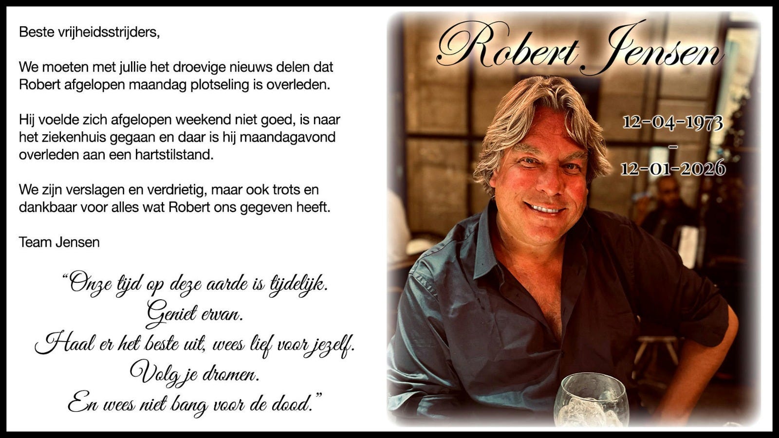 Robert Jensen, voor altijd de strijder van het vrije geluid.