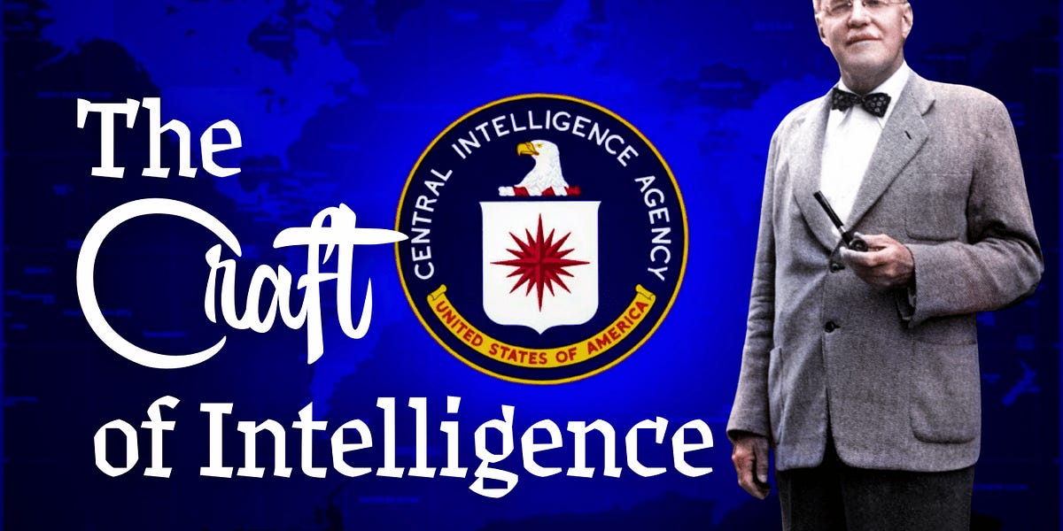 The Craft of Intelligence: More CIA Information Warfare Docs + Dulles ...