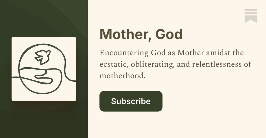 Mother, God | Caroline Williams | Substack