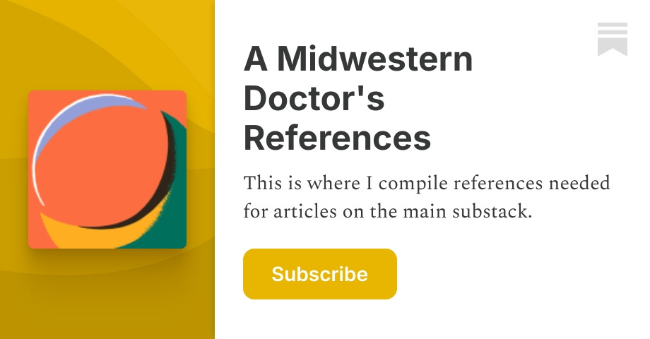 A Midwestern Doctor's References | A Midwest Doctor | Substack