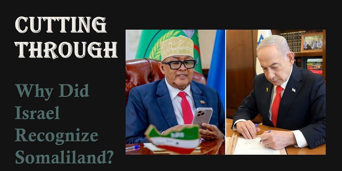 Why Did Israel Recognize Somaliland? - by Mitchell Plitnick