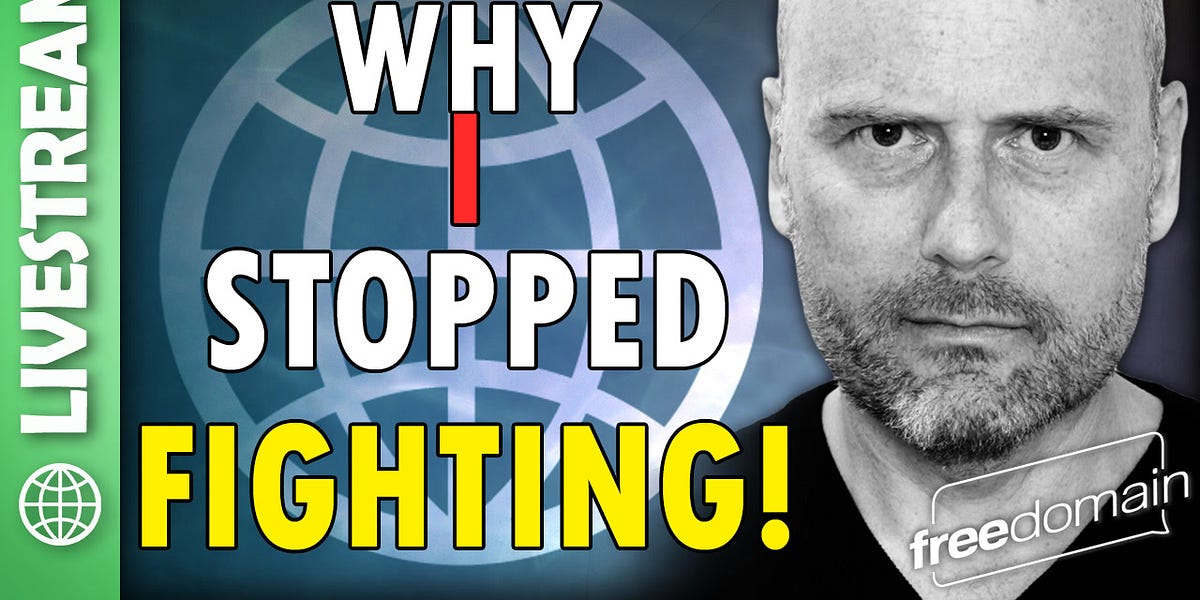 Why I Stopped Fighting! - by Stefan Molyneux, MA