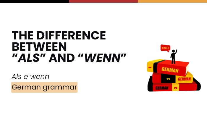 The difference between "als" and "wenn" in German