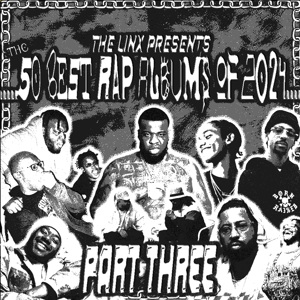 The 50 Best Rap Albums of 2024 Pt. 3 - by Anthony Seaman