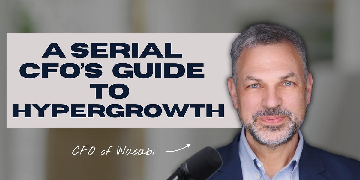From CF-No to CF-Go: Serial CFO Michael Bayer’s Guide to Hypergrowth