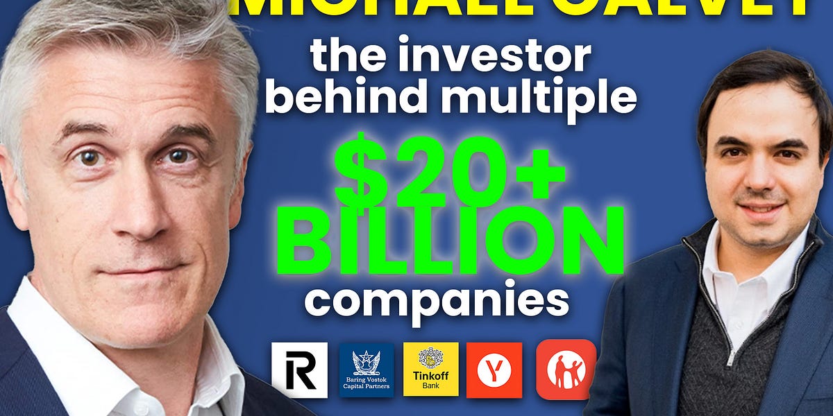 Michael Calvey: The Investor Behind Multiple $20+ Billion Companies