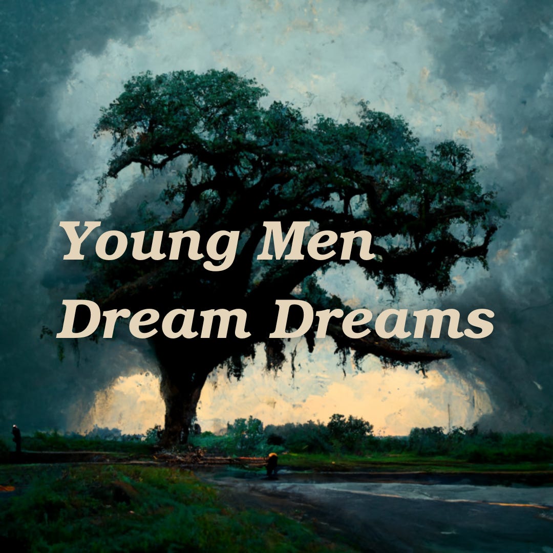 Young Men Dream Dreams - A Story of Legacy and Freedom