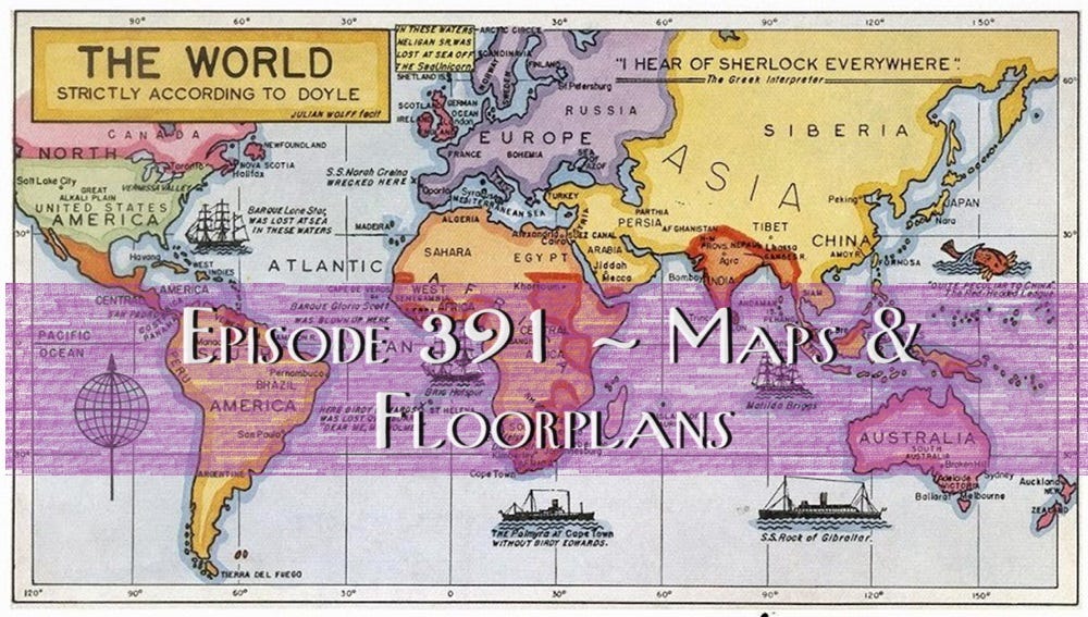 Episode 391 - Maps & Floorplans - by Scott Monty - Trifles
