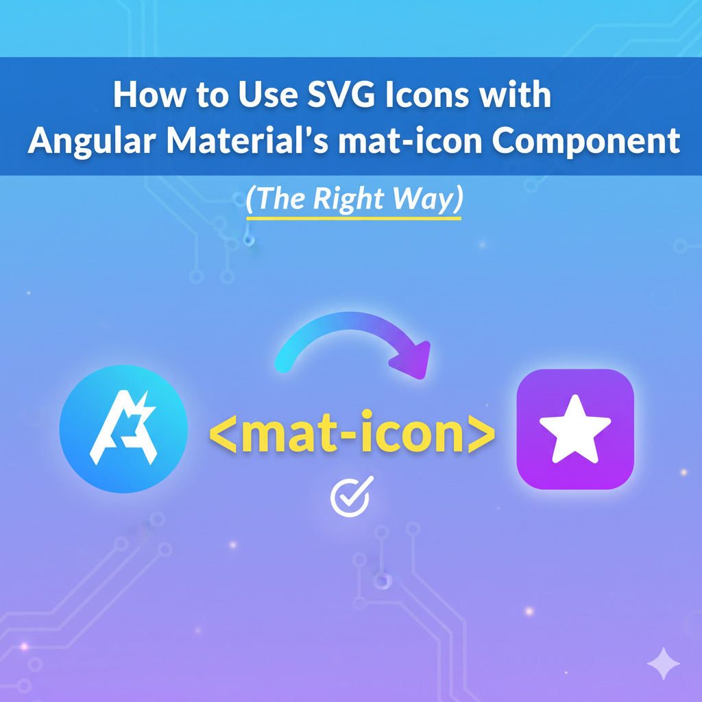 How to Use SVG Icons with Angular Material's mat-icon Component (The ...