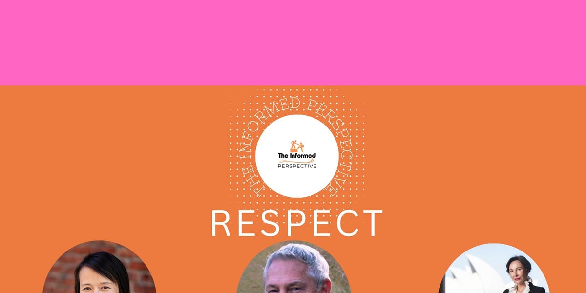 Respect - The Informed Perspective