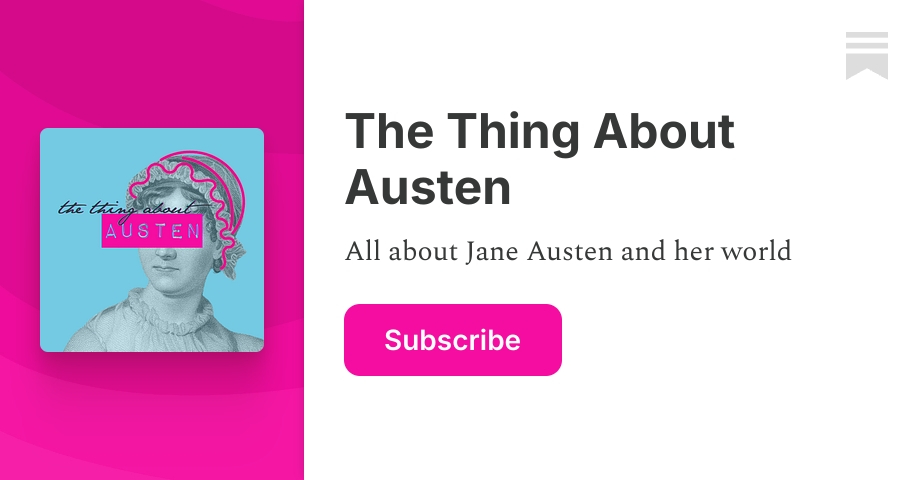 Archive - The Thing About Austen