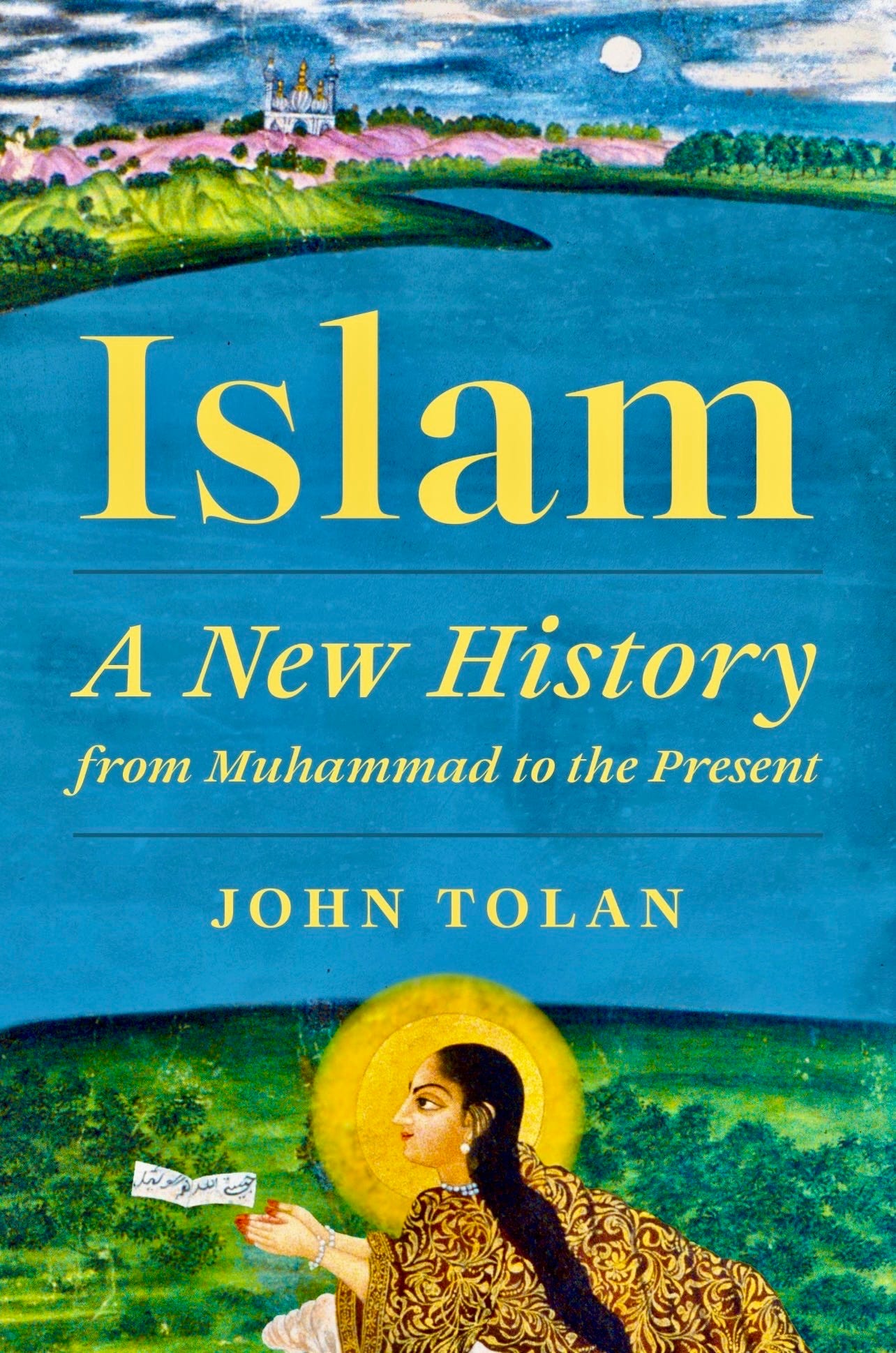 Reading Reflections Islam A New History From Muhammad To The Present