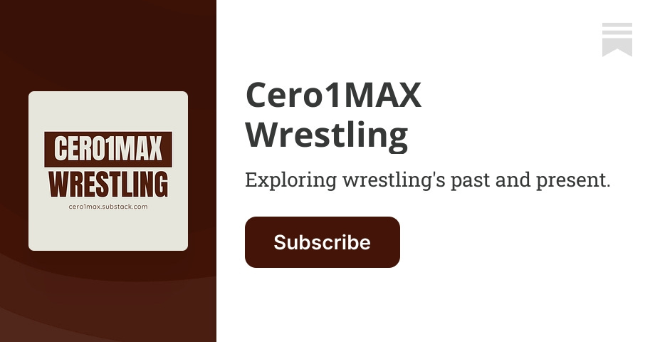 Cero1MAX Wrestling | Andrew | Substack