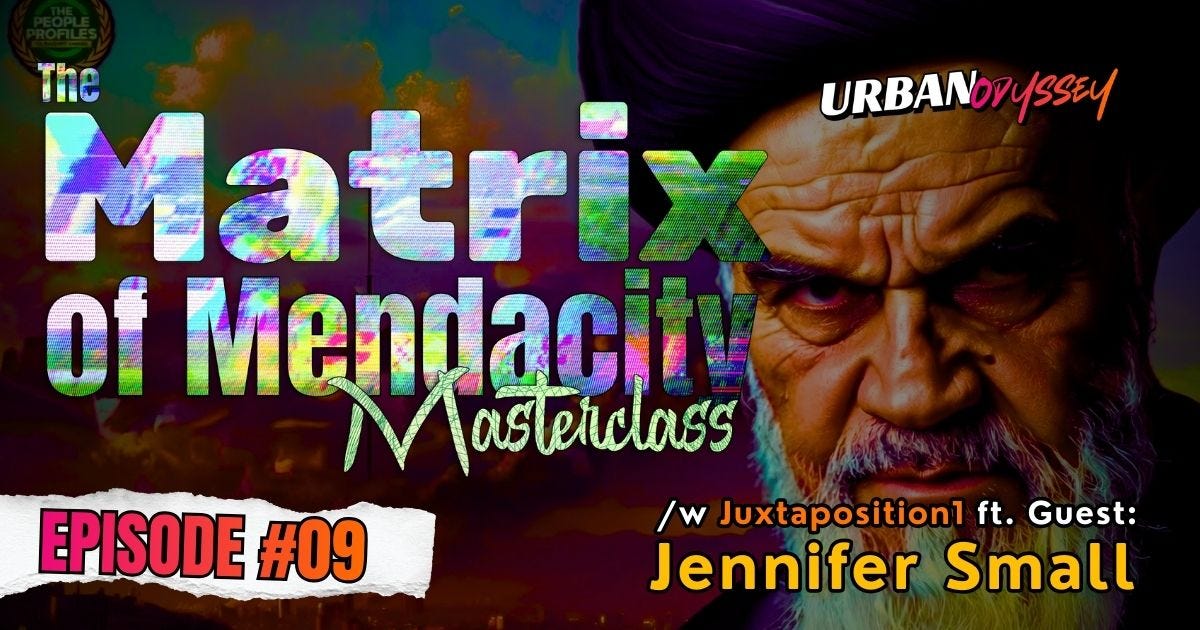 The MATRIX of MENDACITY Masterclass (Ep. 09): Inside the Iranian ...
