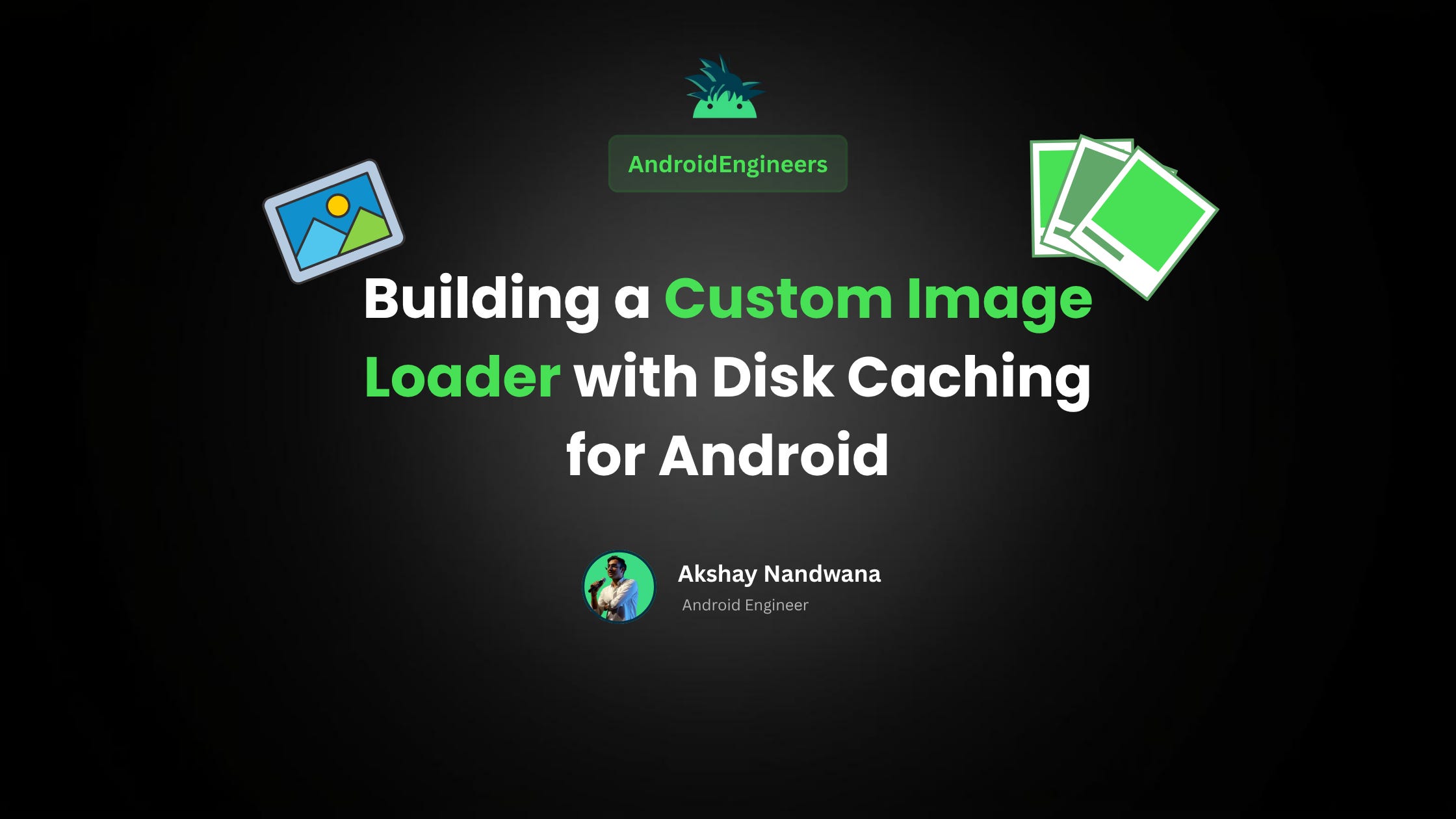 Building a Custom Image Loader with Disk Caching for Android