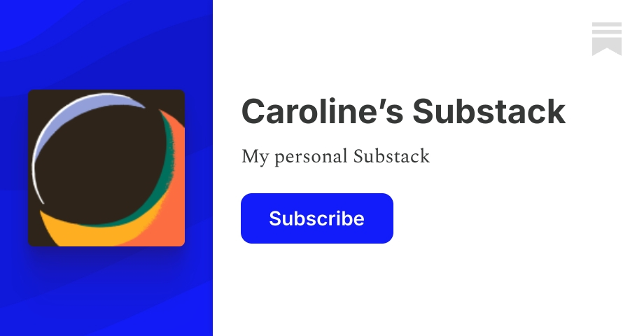 Caroline’s Substack | Substack