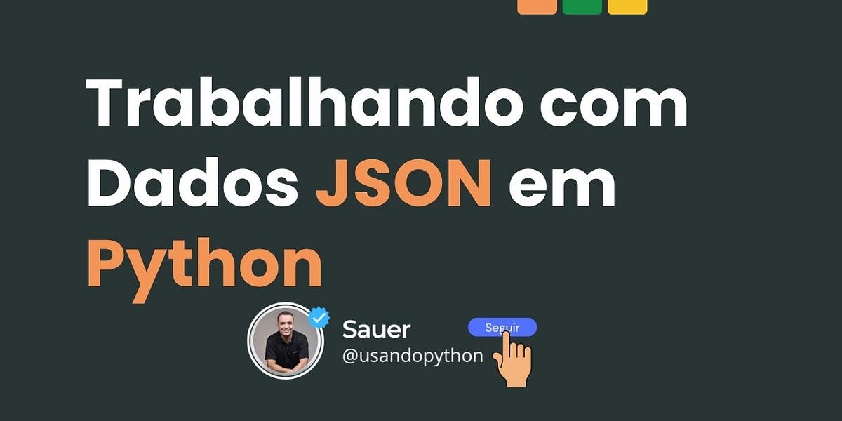 Trabalhando com Dados JSON em Python - Sauer News