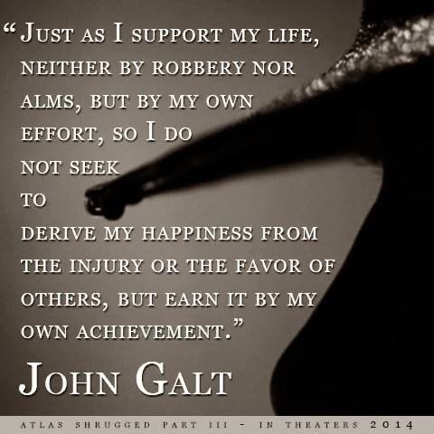 Who Is John Galt? And Why the Answer Is: You Are...