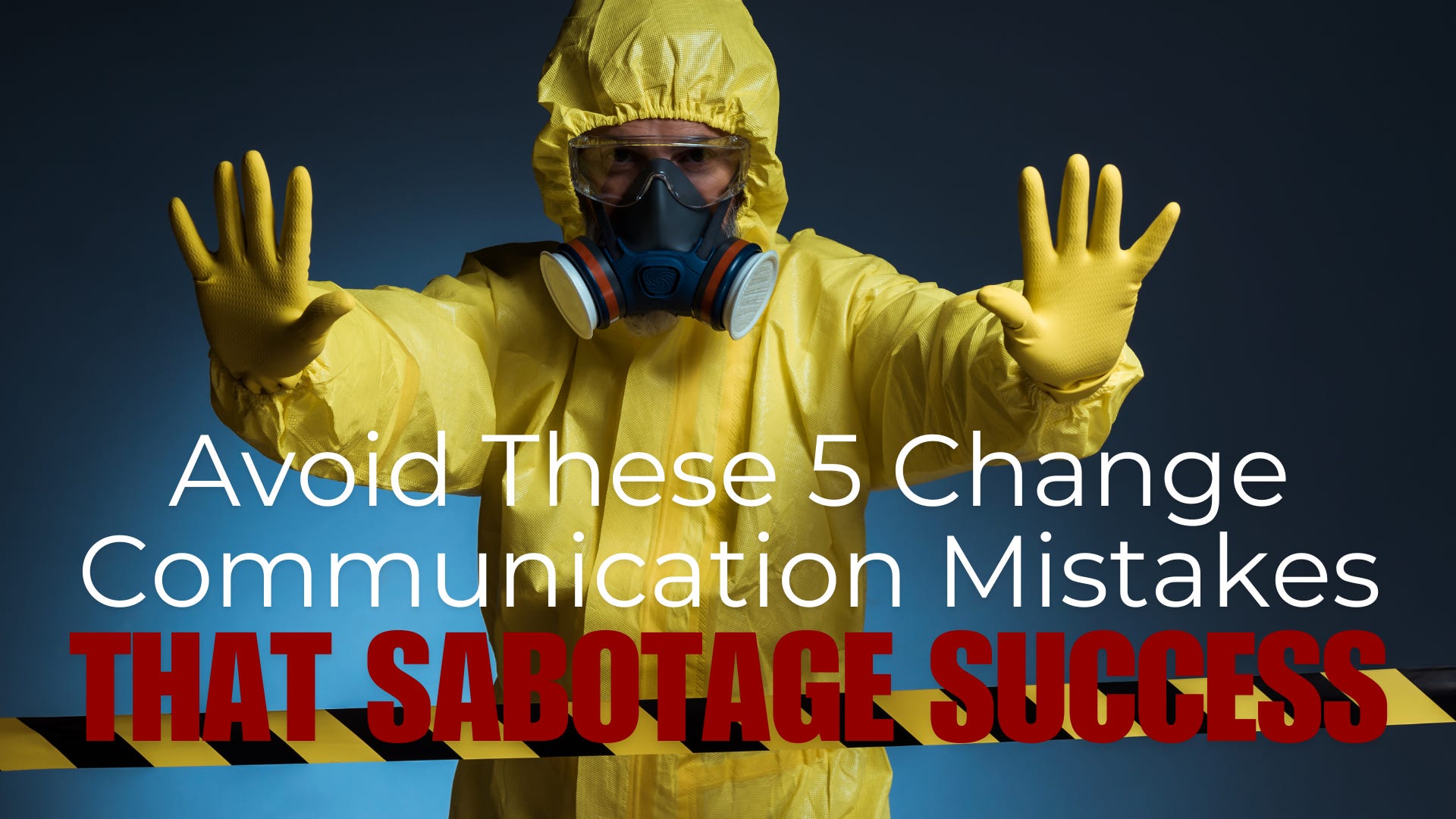 The 5 Most Common Communication Pitfalls in Change Management (and How ...