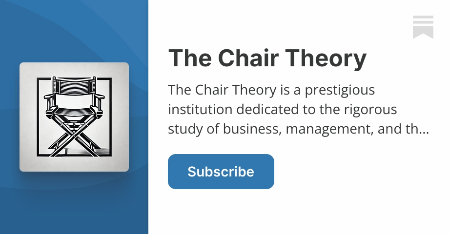 About - The Chair Theory