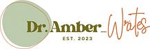 Dr. Amber_Writes | Substack