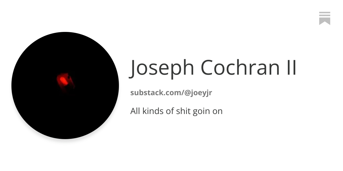 Joseph Cochran II | Substack