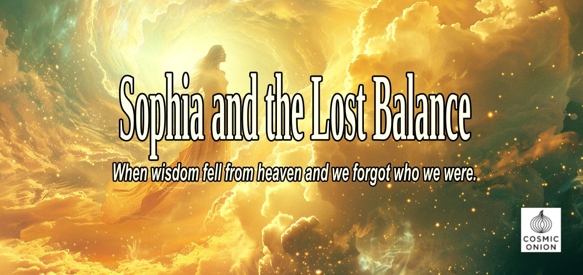 Sophia and the Lost Balance - The Cosmic Onion