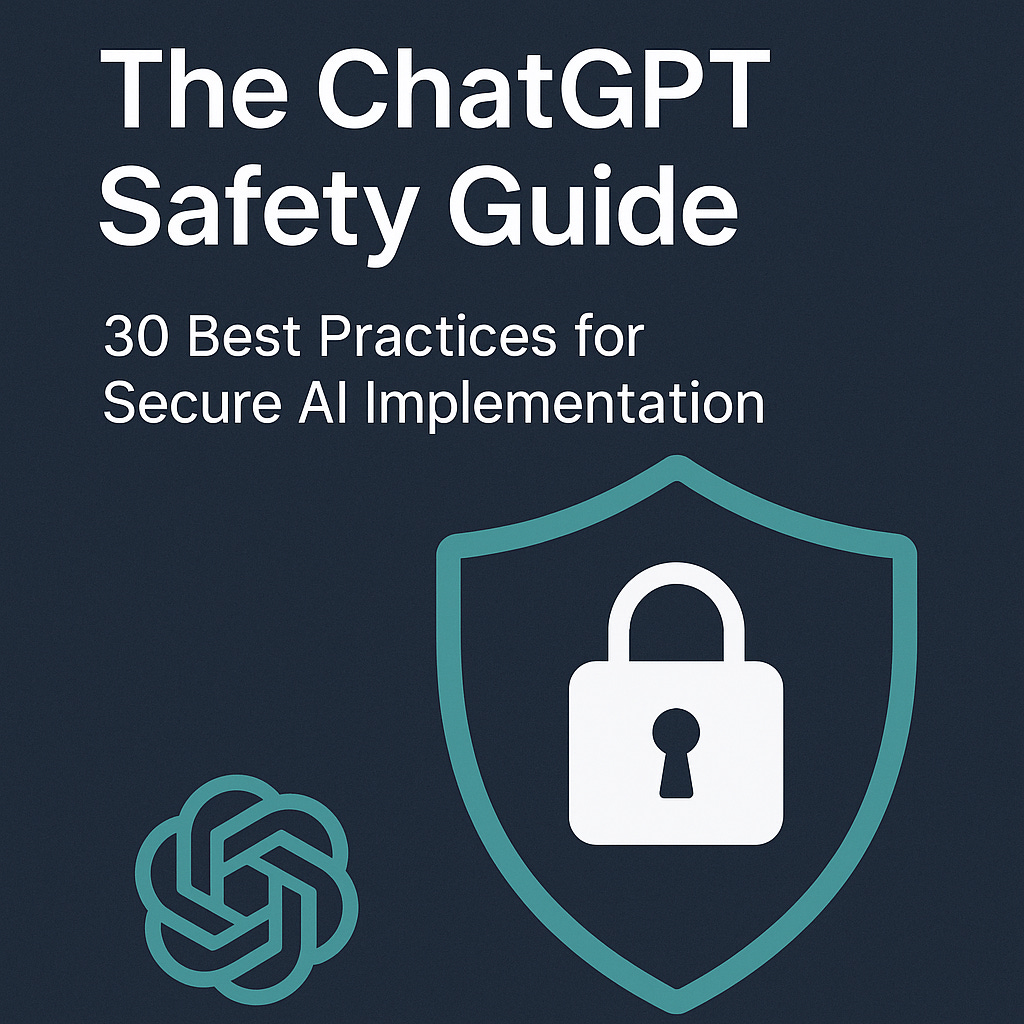 The ChatGPT Safety Guide: Best Practices for Safe Private Use