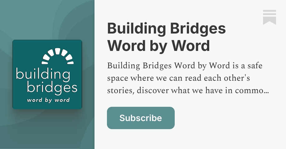 Building Bridges Word by Word | Megan Scribner | Substack