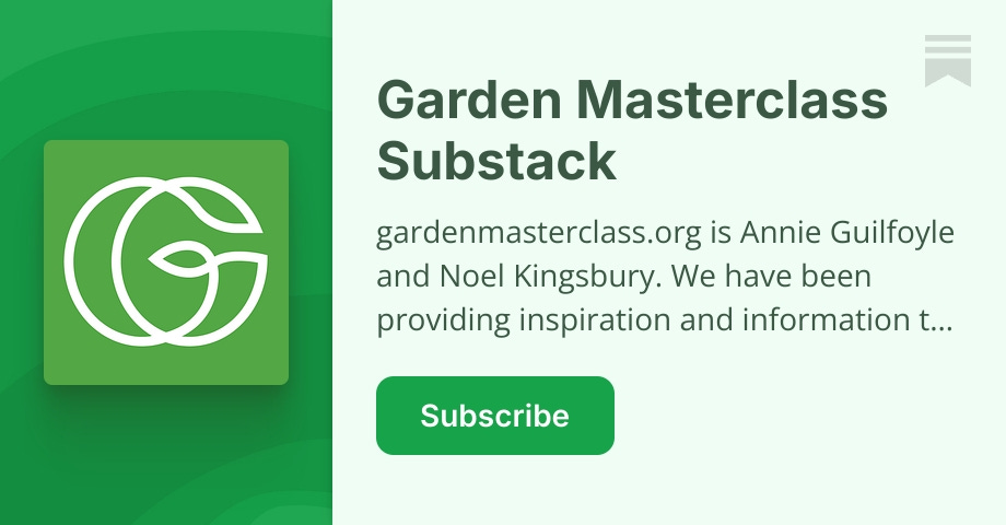 Garden Masterclass Substack | Substack
