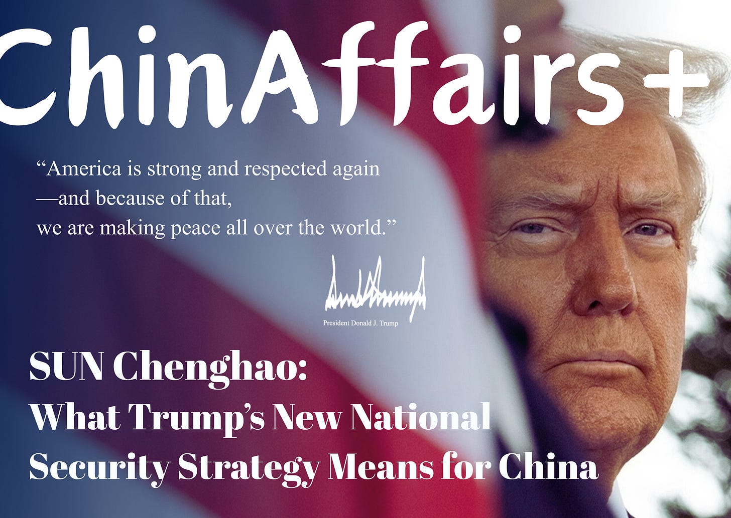 SUN Chenghao: What Trump’s 2025 NSS Means for China