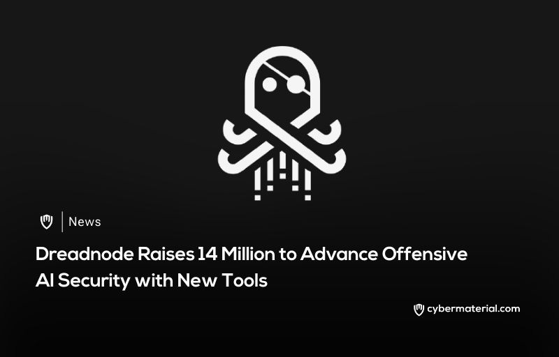 Dreadnode Secures $14M to Tackle AI Security