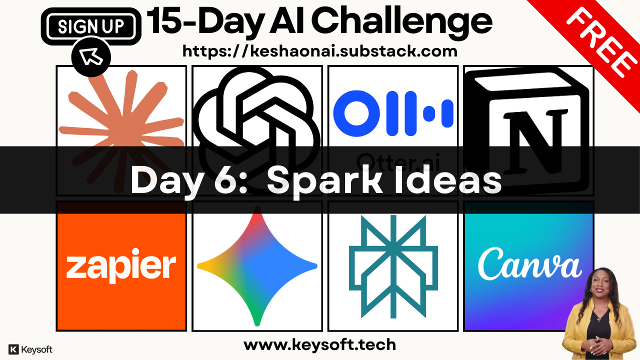 Day 6: Spark Ideas - by Kesha Williams - Kesha On AI