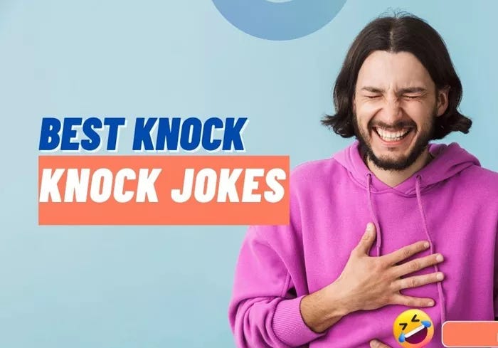 100+ Best Knock-Knock Jokes for Kids, Teens, Adults & Family