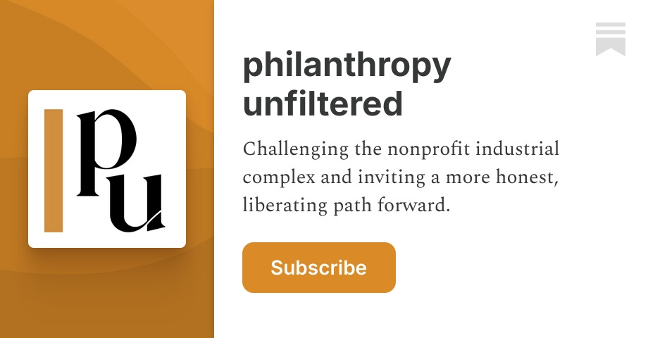 philanthropy unfiltered | Tirrea Billings | Substack