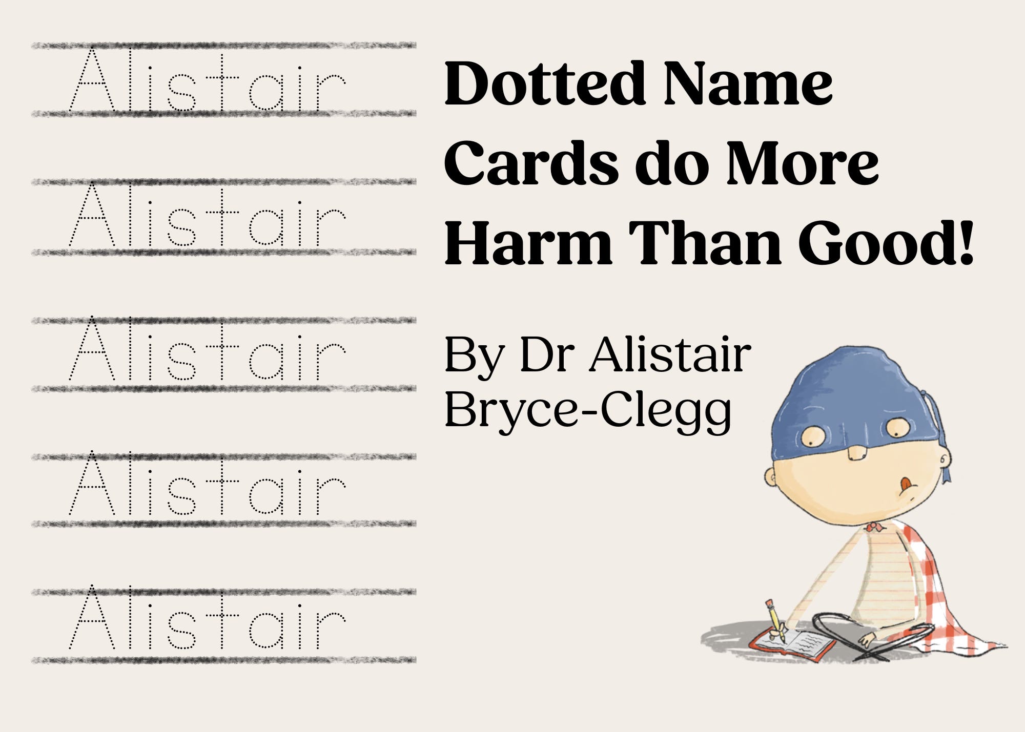 Handwriting Sheets and Dotted Name Cards Do More Harm Than Good ...