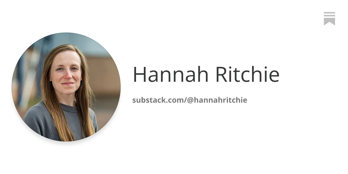 Hannah Ritchie | Substack