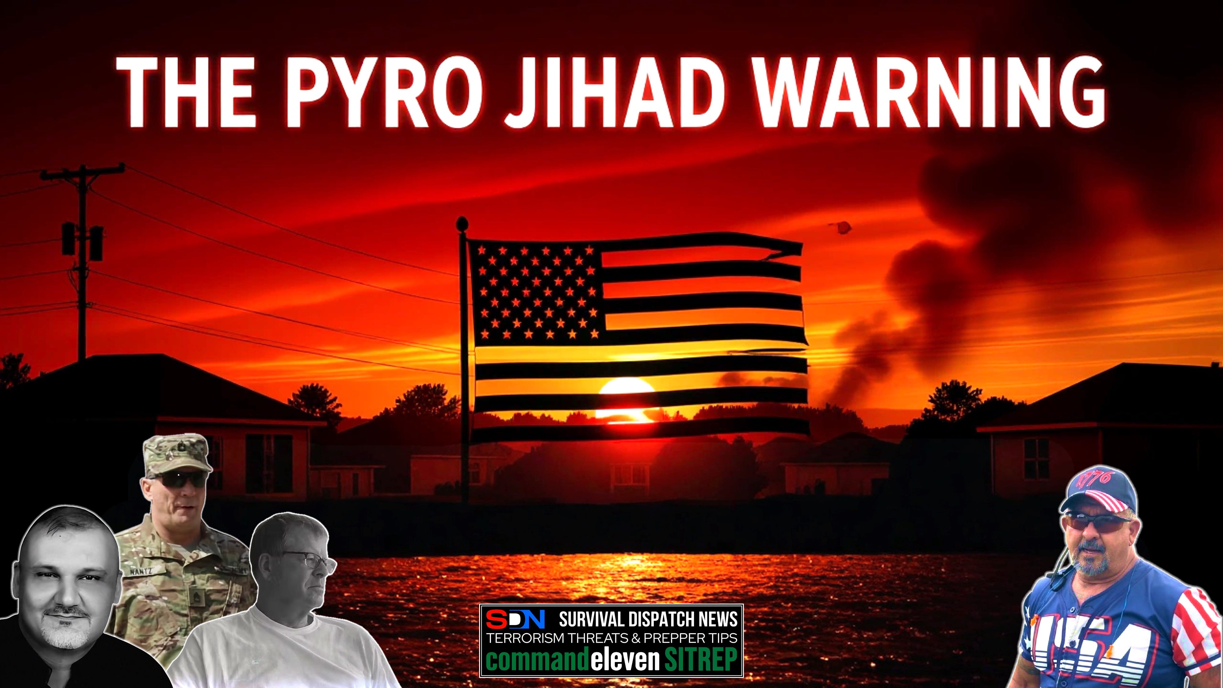 SITREP: Threat Alert: ISIS Pyro Plot Targets Suburban America! EP636