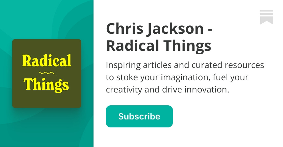 Chris Jackson - Radical Things | Substack