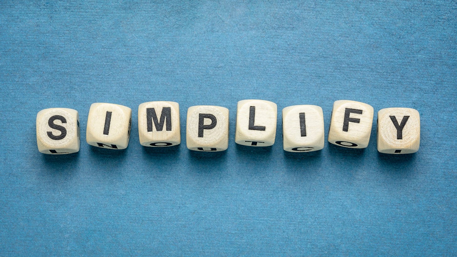 Why We Make Things More Complicated Than They Are