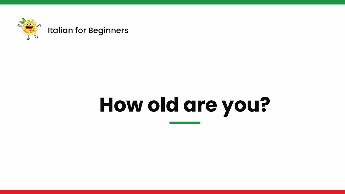 How to Say Your Age in Italian: Quanti anni hai? — Beginner Lesson