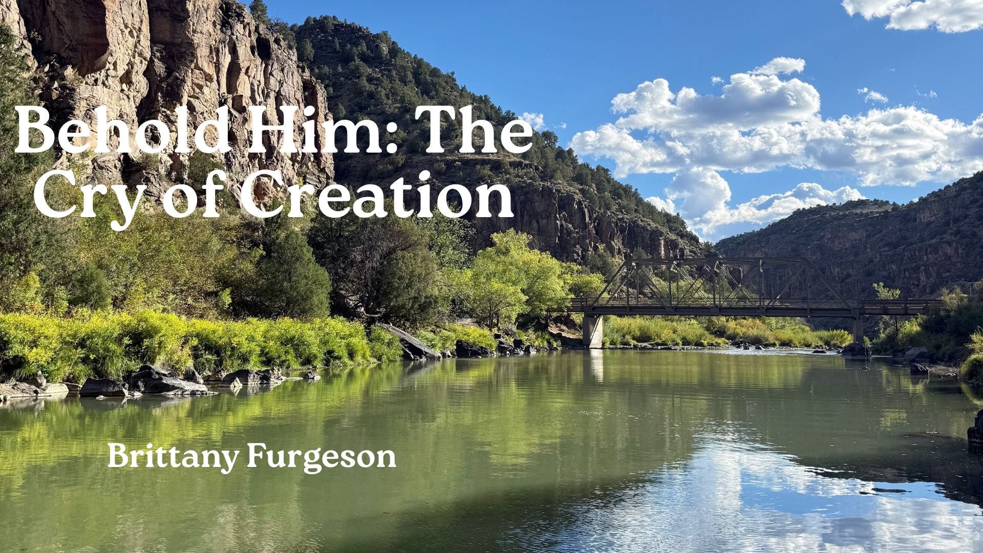 Behold Him: The Cry of Creation