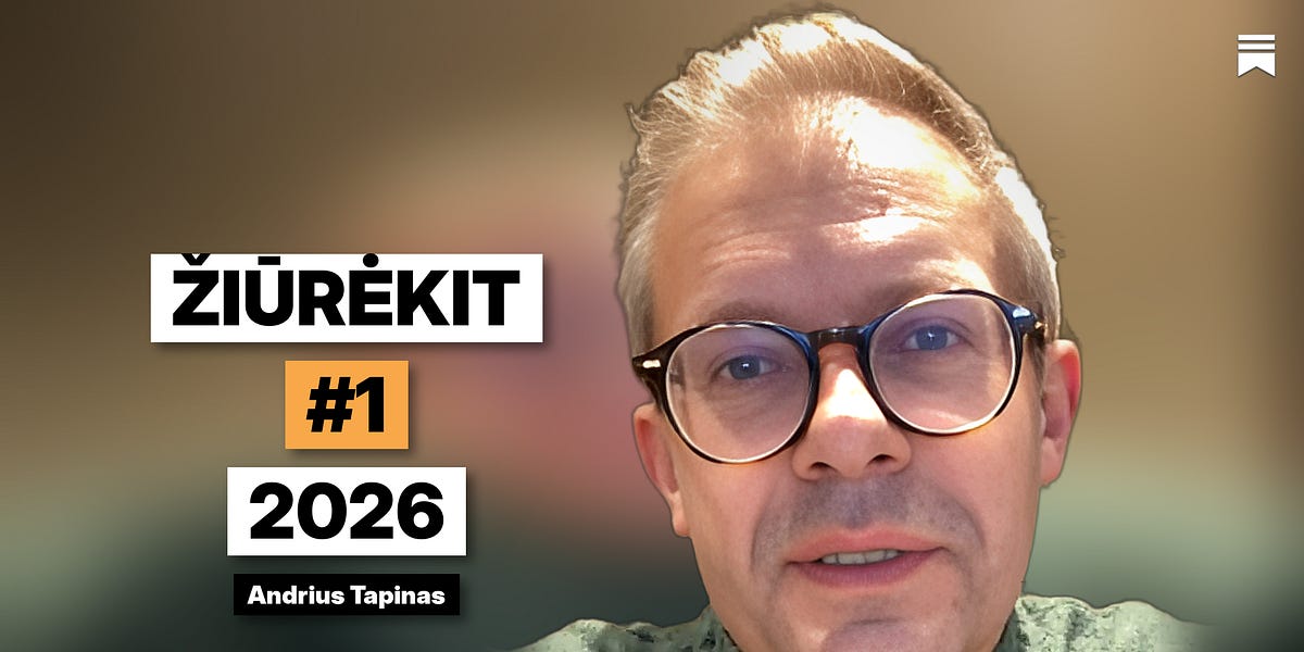 Žiūrėkit #1/2026 - Andrius Tapinas